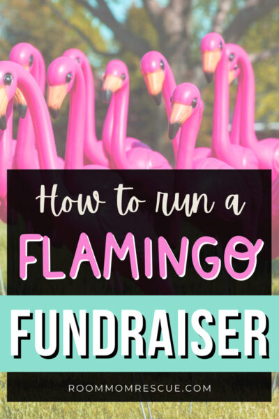 Flamingo Fundraiser (You've Been Flocked!) | Room Mom Rescue