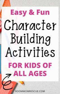 Character Building Activities for Students of All Ages | Room Mom Rescue