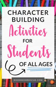 Character Building Activities for Students of All Ages | Room Mom Rescue