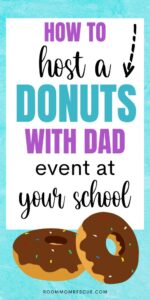Hosting Donuts With Dad: A Guide for Success | Room Mom Rescue