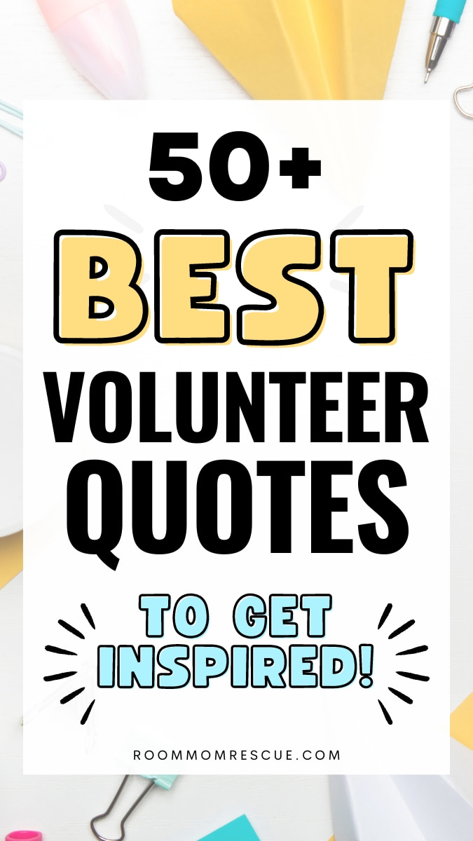 Volunteer Quotes: Bring Passion and Drive to Your Community | Room Mom ...